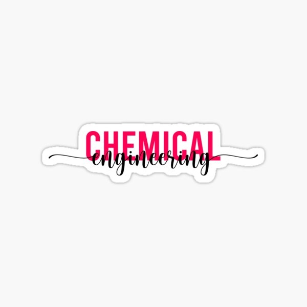 "chemical engineering" Sticker for Sale by hyallthetime | Redbubble