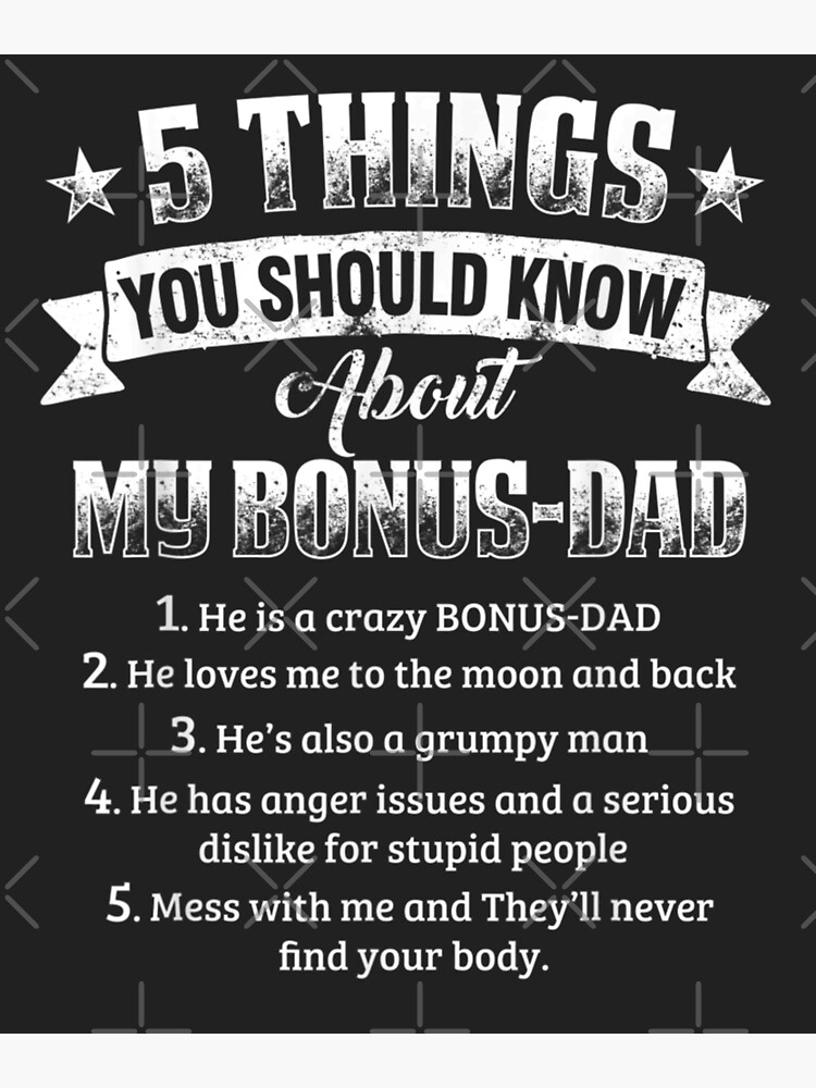 "5 Things You Should Know About My Bonus-Dad Funny " Art Print by ...