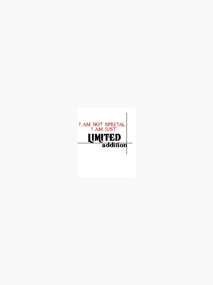 "limited addition" Sticker by ARuN58 | Redbubble