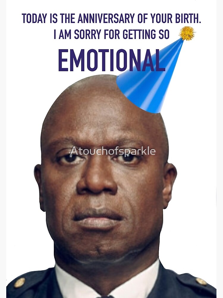 "Captain Holt happy birthday" Greeting Card for Sale by Atouchofsparkle ...