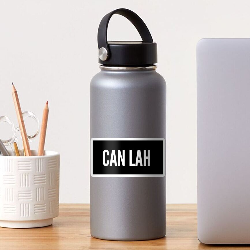 "Singlish Singapore Can Lah Statement Phrase" Sticker for Sale by ...