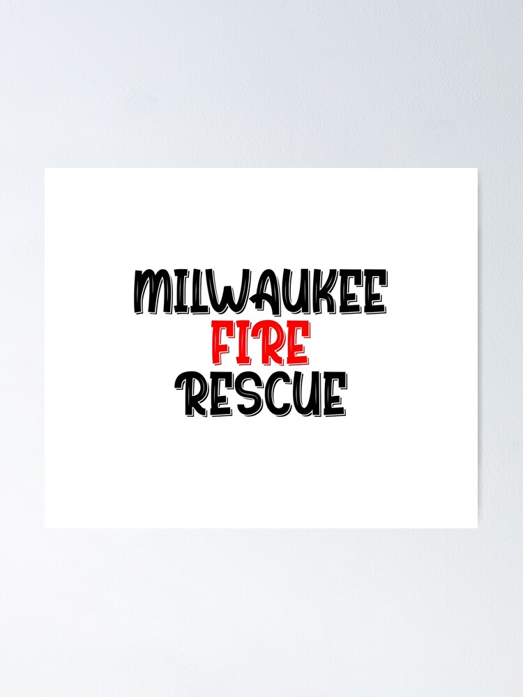 "milwaukee fire rescue" Poster by NewRedbubble | Redbubble