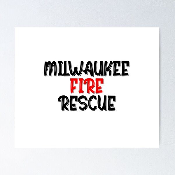 "milwaukee fire rescue" Poster by NewRedbubble | Redbubble