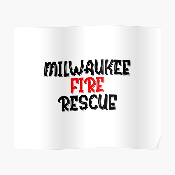 "milwaukee fire rescue" Poster by NewRedbubble | Redbubble