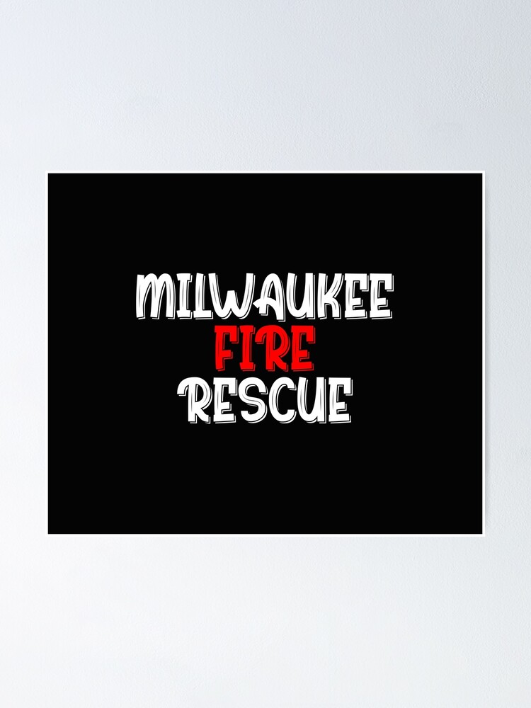 "milwaukee fire rescue" Poster by NewRedbubble | Redbubble