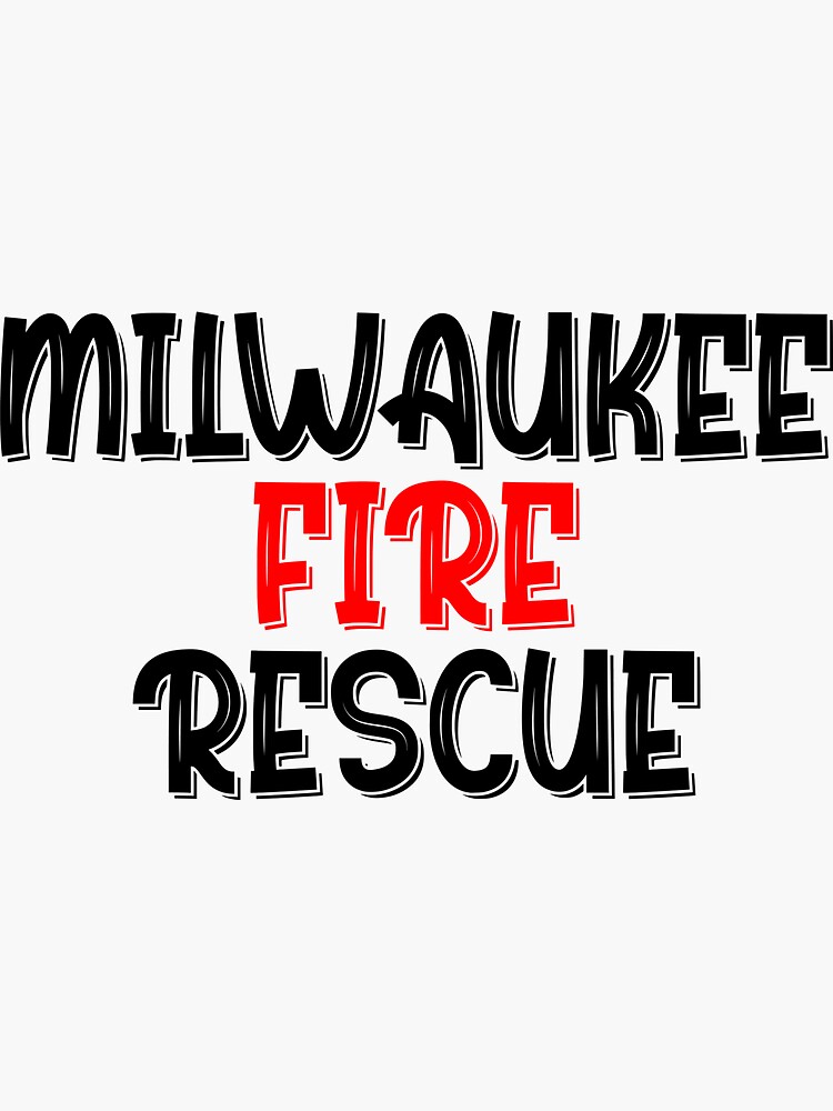 "milwaukee fire rescue" Sticker for Sale by NewRedbubble | Redbubble