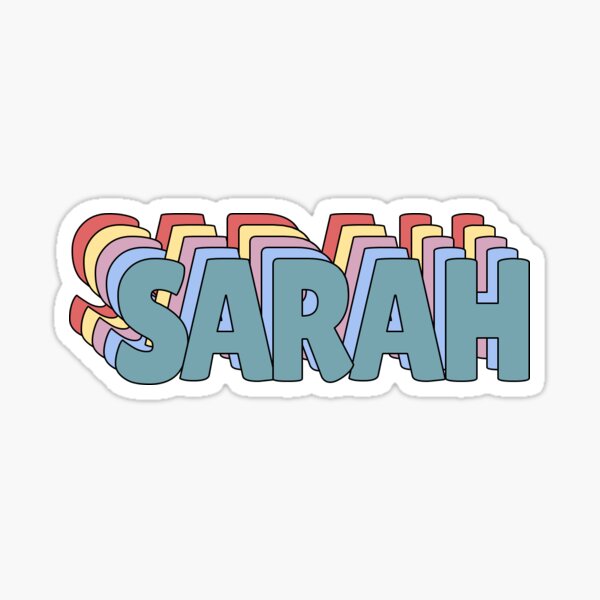 "Sarah Name " Sticker for Sale by ashleymanheim | Redbubble
