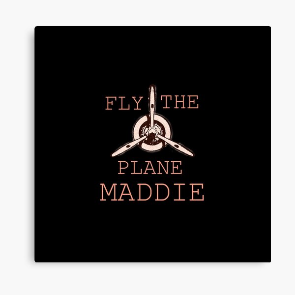 "Code Name Verity -- Fly the Plane Maddie" Canvas Print for Sale by ...