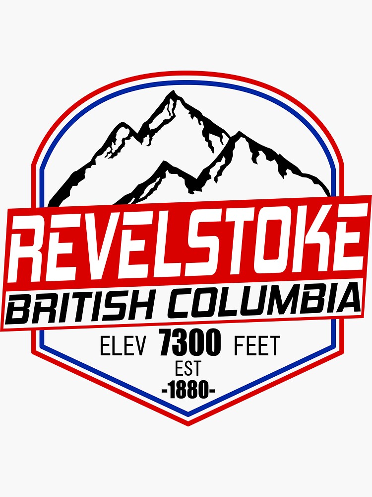 "Ski Revelstoke B.C Canada Skiing and Mountain Biking Paradise" Sticker ...