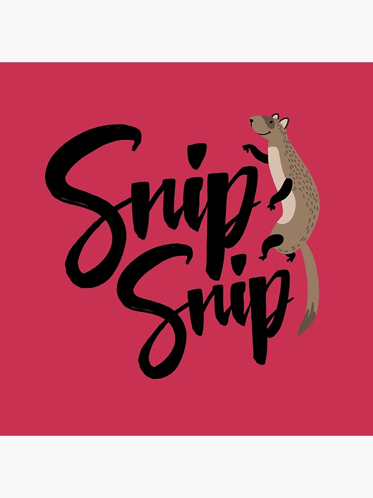 "Snip Snip" Poster by JenSnow | Redbubble