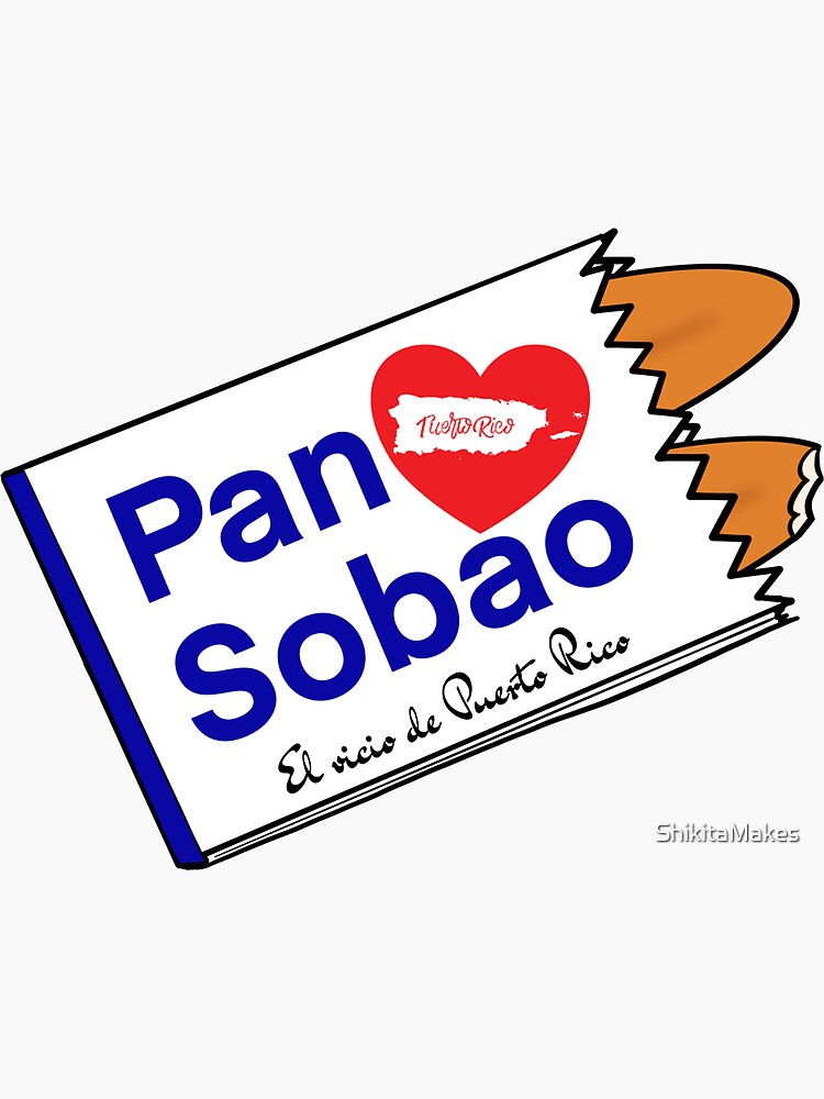 "Pan Sobao - El Vicio de Puerto Rico" Sticker for Sale by ShikitaMakes ...
