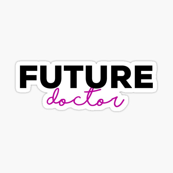 "Future Doctor" Sticker for Sale by ahp00 | Redbubble