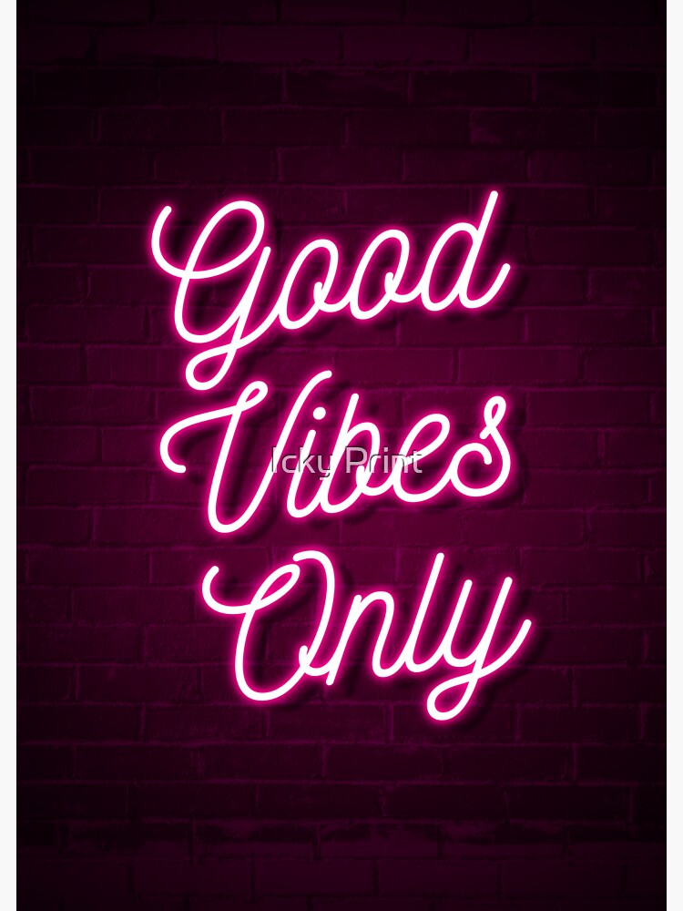 "Good Vibes Only - Neon (Pink)" Sticker for Sale by Mr-Ick | Redbubble