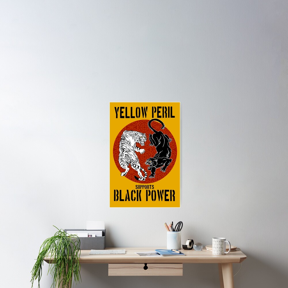 "Yellow Peril Supports Black Power" Poster for Sale by ICHIUI12 | Redbubble