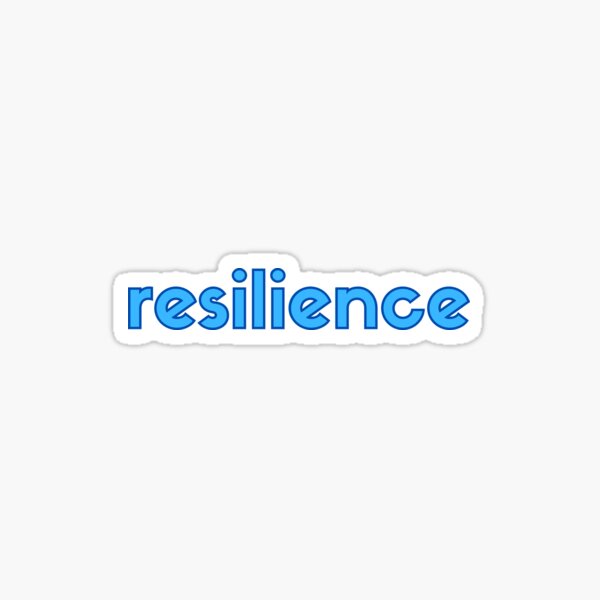 "Resilience" Sticker by wakluz90 | Redbubble