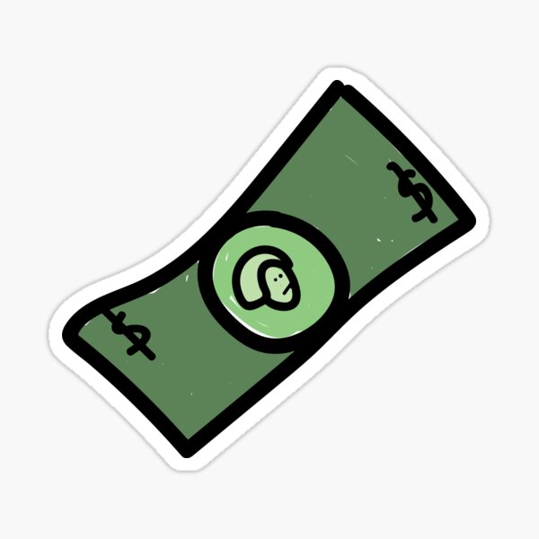 "Money" Sticker for Sale by OstensiblyArt | Redbubble