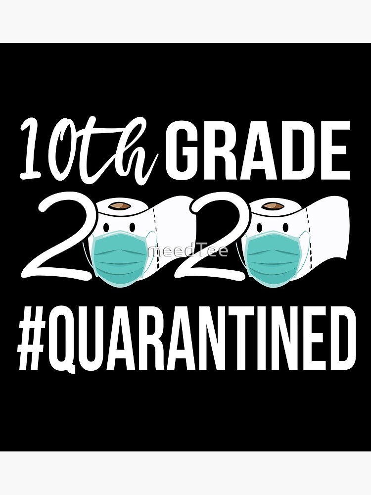 "10th Grade 2020 Quarantined | Graduation 2020 | 10th Grade 2020 ...