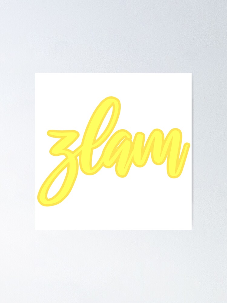 "zlam" Poster for Sale by danielleblack04 | Redbubble