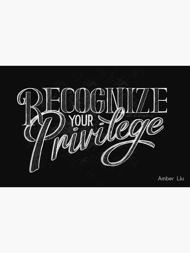 "Recognize Your Privilege Quote " Sticker for Sale by ambieliu15 ...