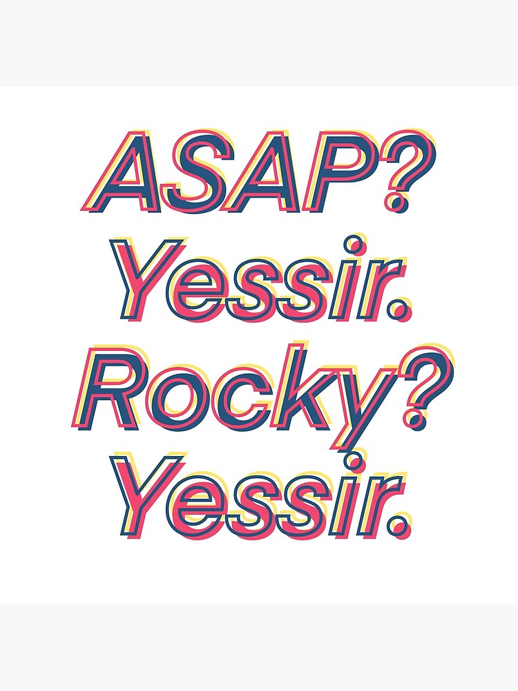 "ASAP? Yessir. Rocky? Yessir. tiktok meme " Photographic Print for Sale ...