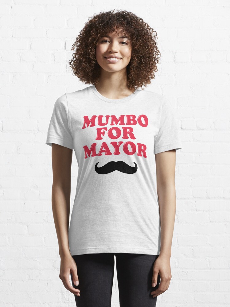 "Mumbo For Mayor " T-shirt for Sale by aimenadjadj | Redbubble | mumbo ...