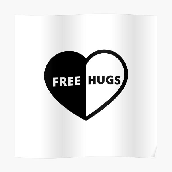 Free Hug Posters | Redbubble