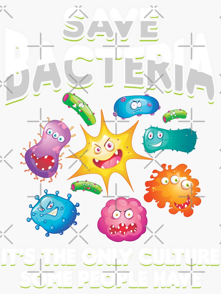 "Save Bacteria - Funny Biology Gift" Sticker for Sale by woormle ...