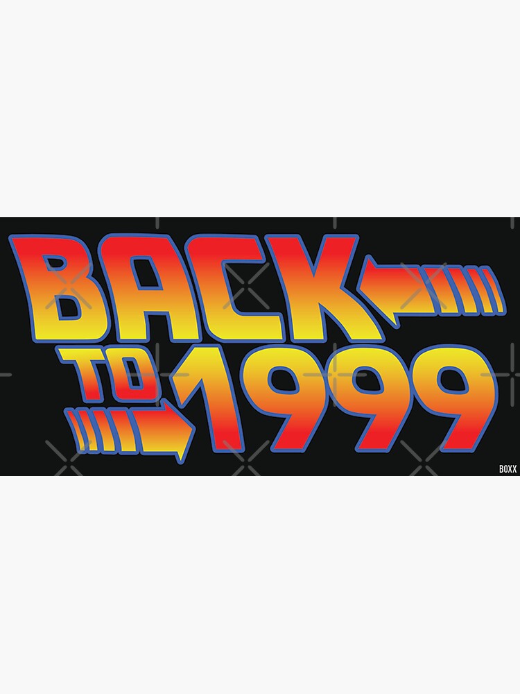"Back to 1999" Sticker for Sale by boxxph | Redbubble