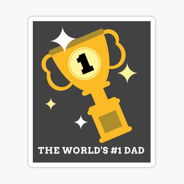 "World's No.1 Dad" Sticker for Sale by Yosaporn | Redbubble