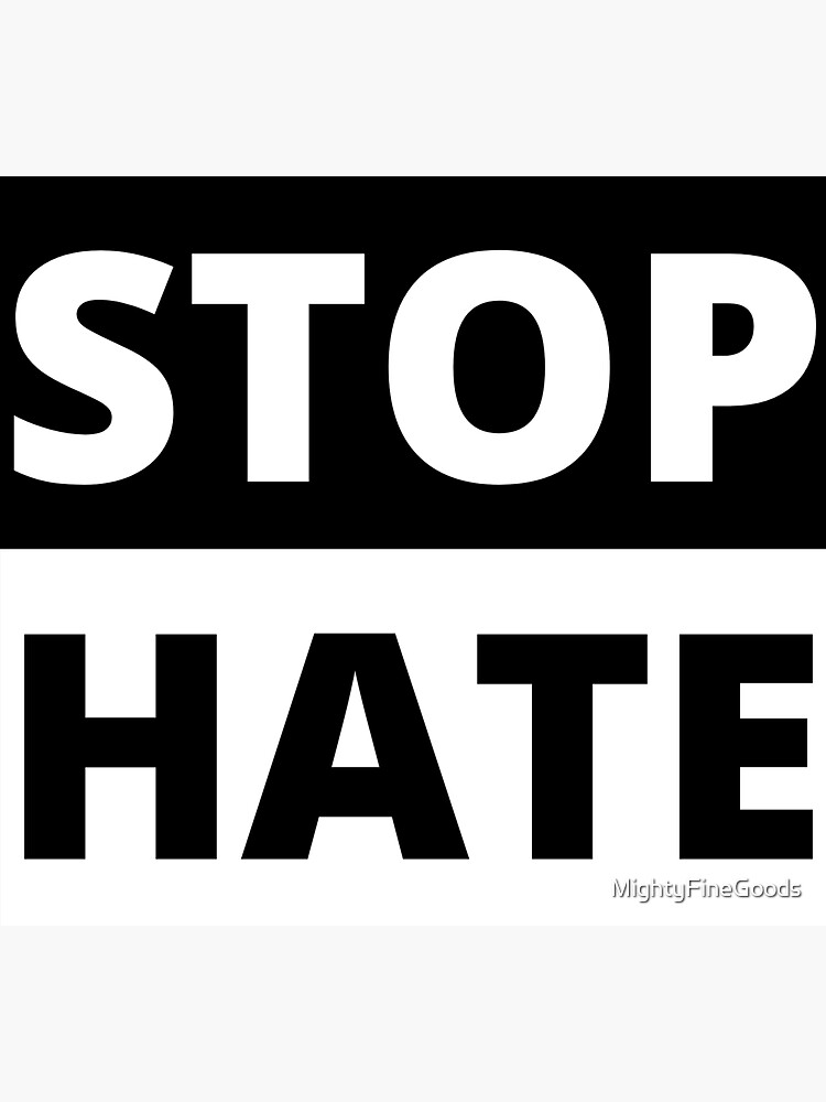 "Stop Hate" Sticker for Sale by MightyFineGoods | Redbubble