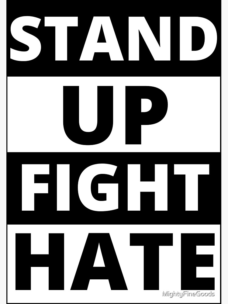 "Stand Up, Fight Hate" Sticker for Sale by MightyFineGoods | Redbubble
