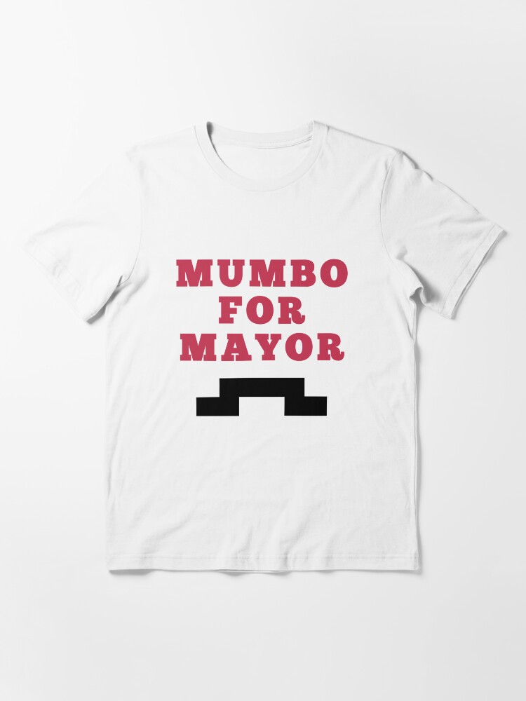 "Mumbo For Mayor " T-shirt for Sale by 3colors3 | Redbubble | mumbo for ...