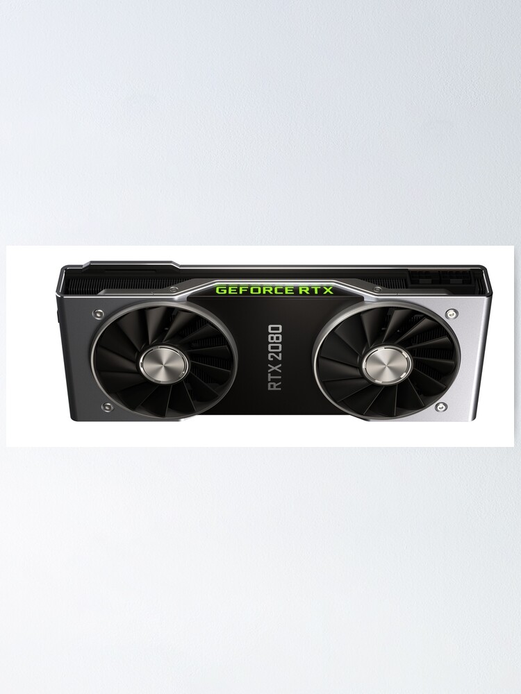 "Nvidia rtx 2080" Poster by diabolikgame | Redbubble