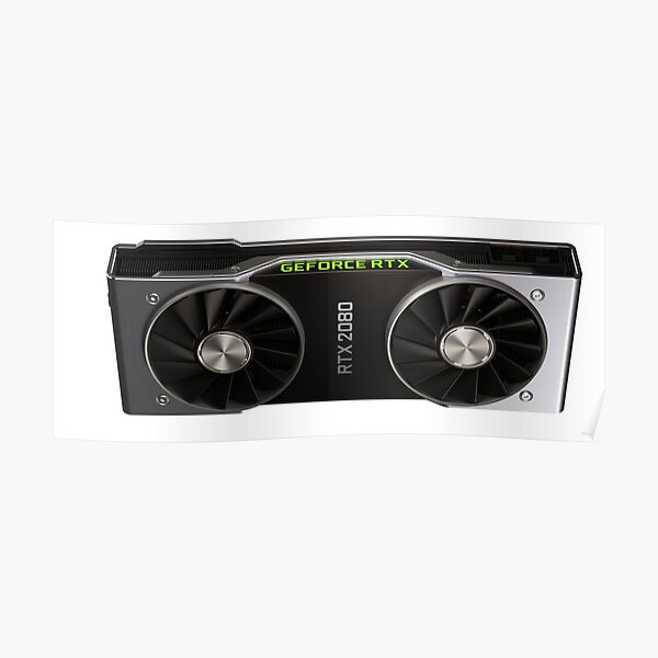 "Nvidia rtx 2080" Poster by diabolikgame | Redbubble