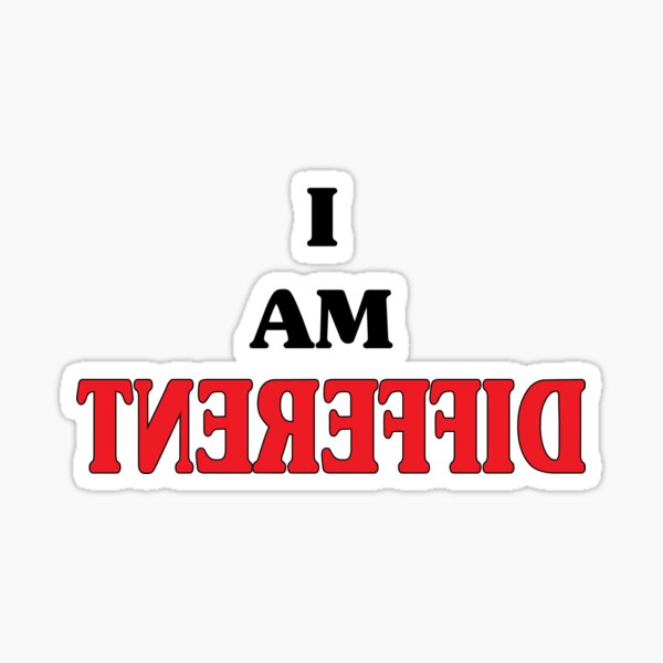 I Am Different Stickers | Redbubble