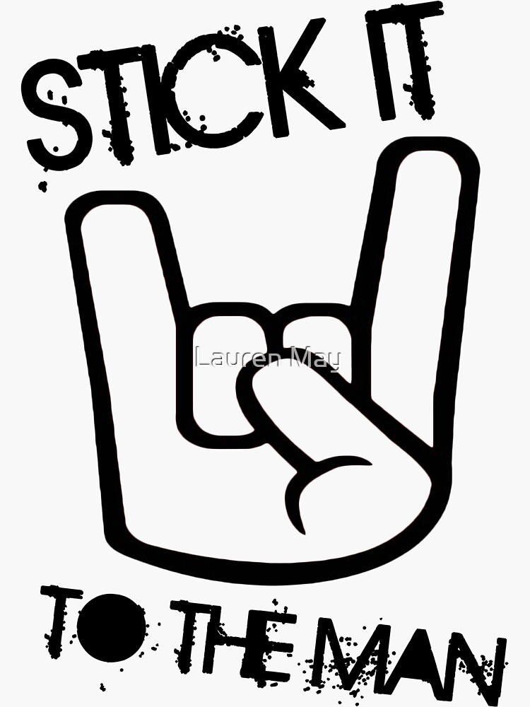 "Stick it to The Man " Sticker for Sale by meglauren | Redbubble