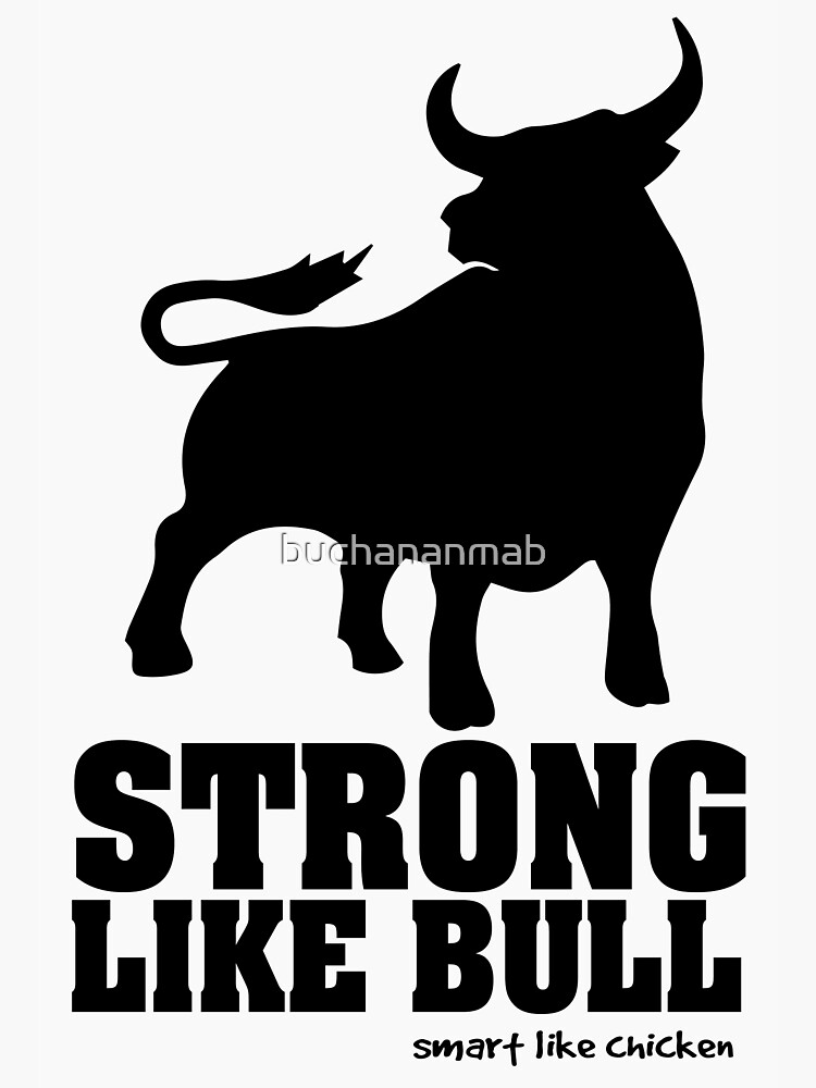"strong like bull - smart like chicken - for light items" Framed Art ...