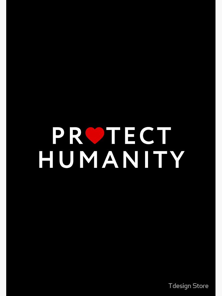 "Protect Humanity" Sticker for Sale by oliverhowells | Redbubble