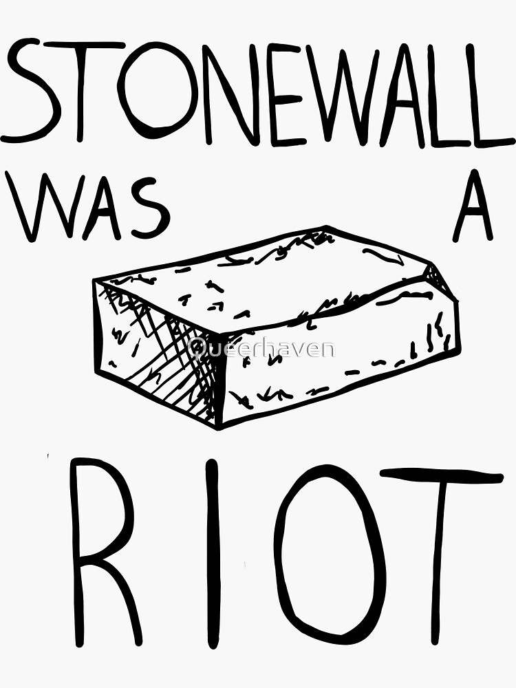 "Stonewall was a riot - queer LGBT pride - brick throwing " Sticker for ...