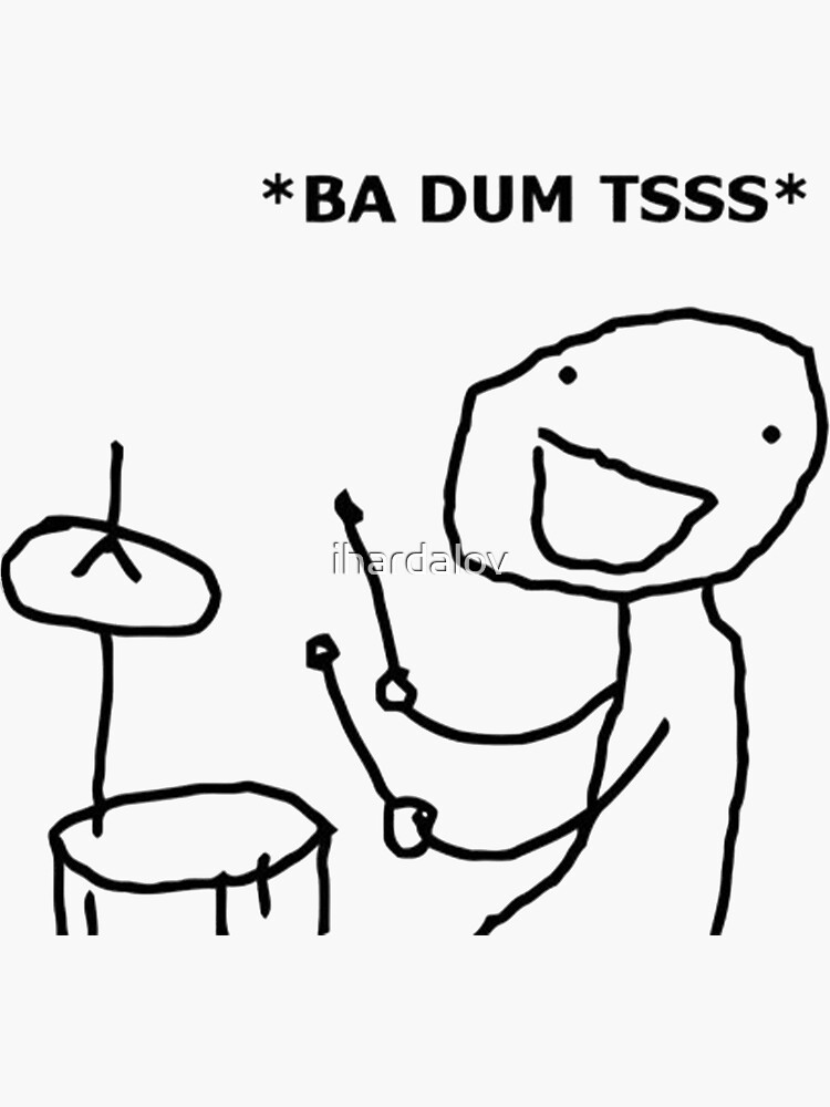 "Ba Dum Tss, Funny Drummer Design, Drummer Gift" Sticker for Sale by ...