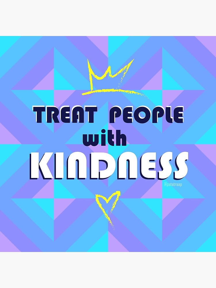 "treat people with kindness harry styles" Poster by Patatrap | Redbubble