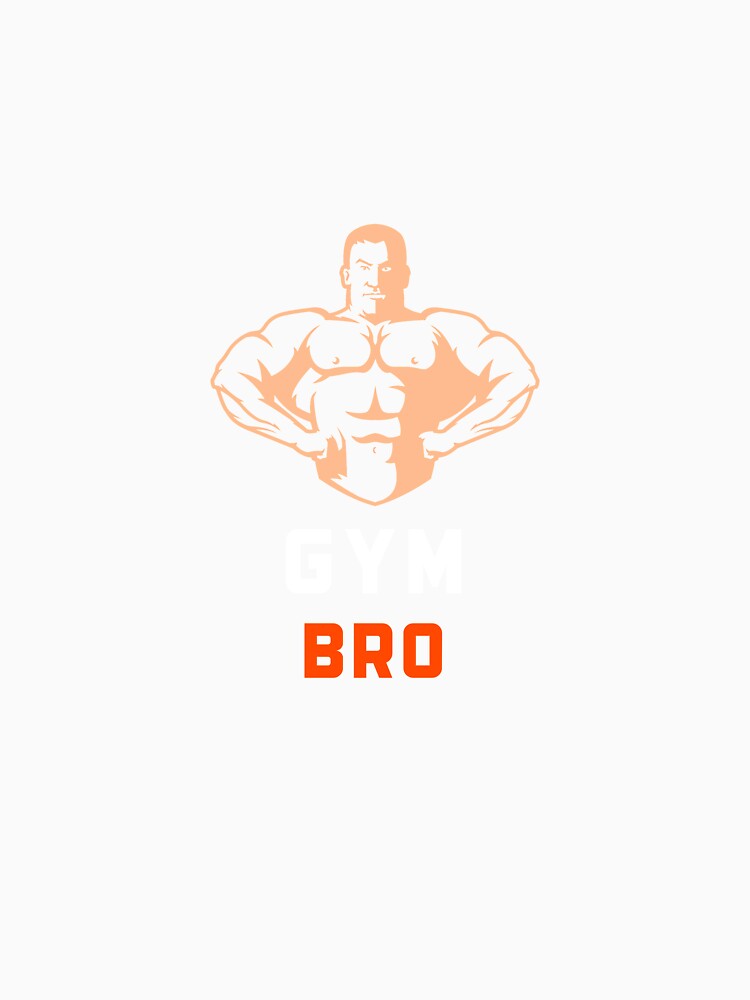 "Gym Bro" T-shirt by PrintITred | Redbubble