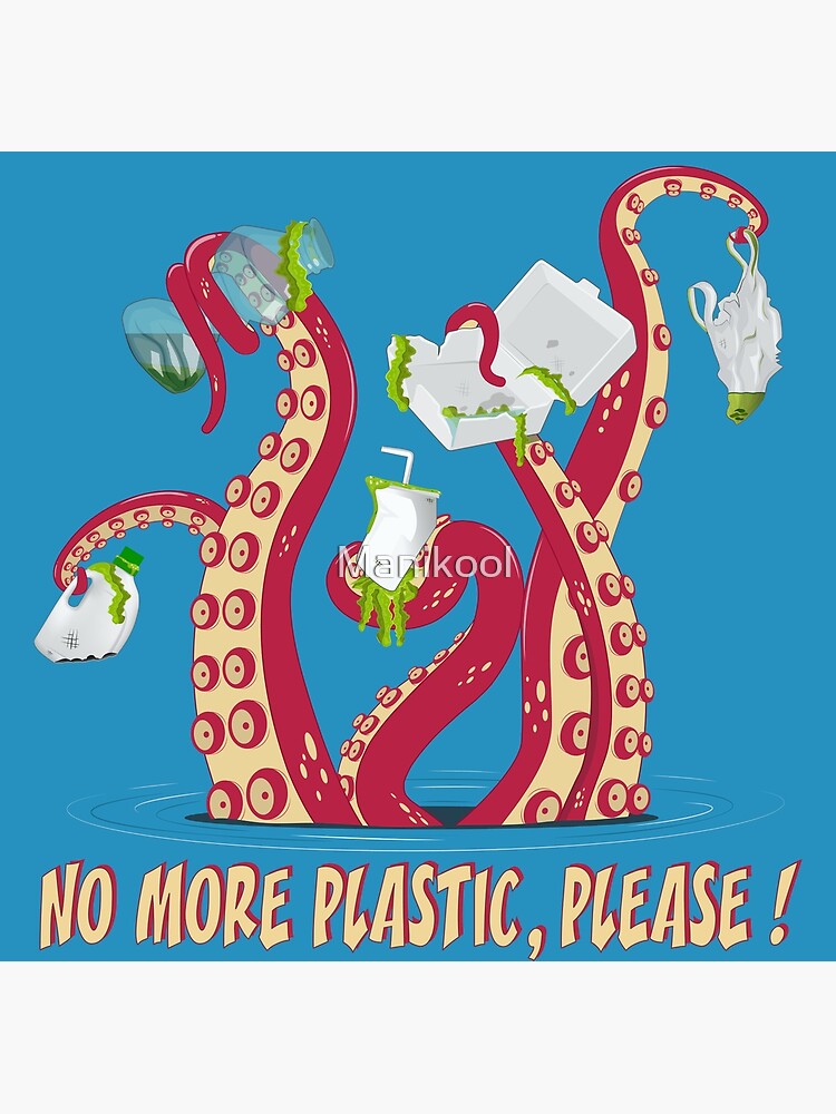 "No more plastic, please - Stickers" Photographic Print by Manikool ...