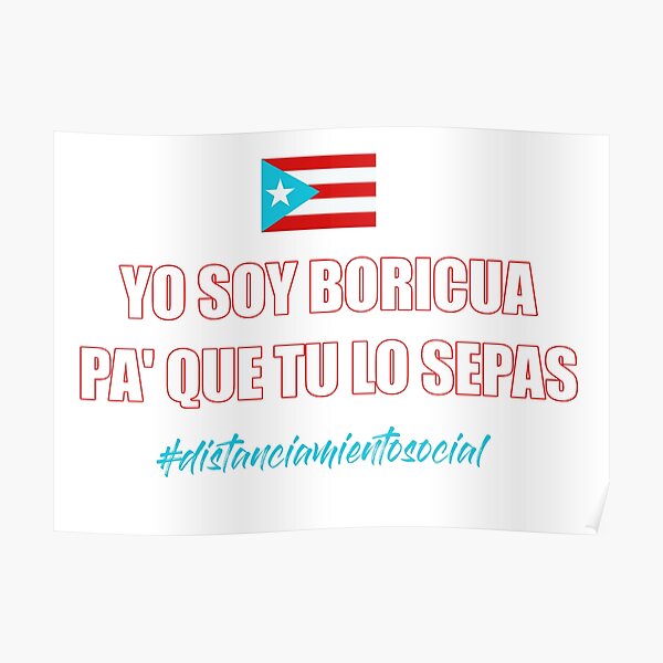 Yo Soy Boricua Pa Que Tu Lo Sepas Posters | Redbubble