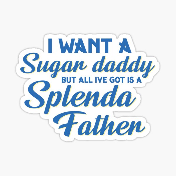 Splenda Daddy Memes Sugar Daddy Gif GIFs | Tenor