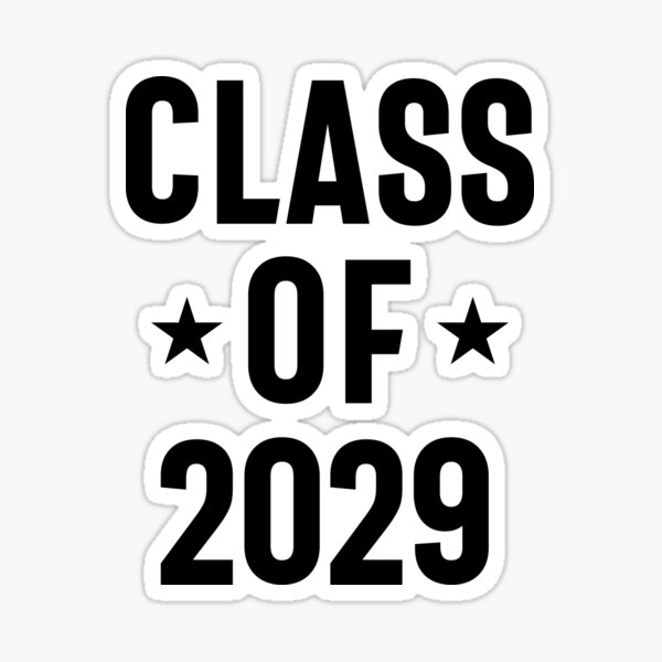 "Class of 2029 - Senior Graduation School" Sticker for Sale by ...