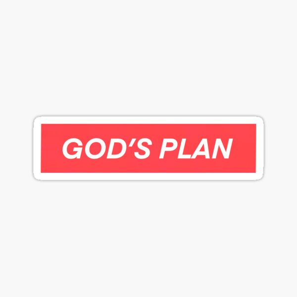 "God’s Plan Sticker" Sticker for Sale by stickerlocker | Redbubble