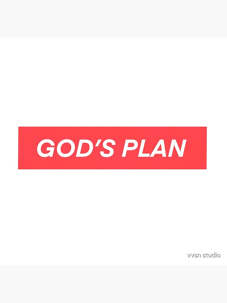 "God’s Plan Sticker" Poster by stickerlocker | Redbubble