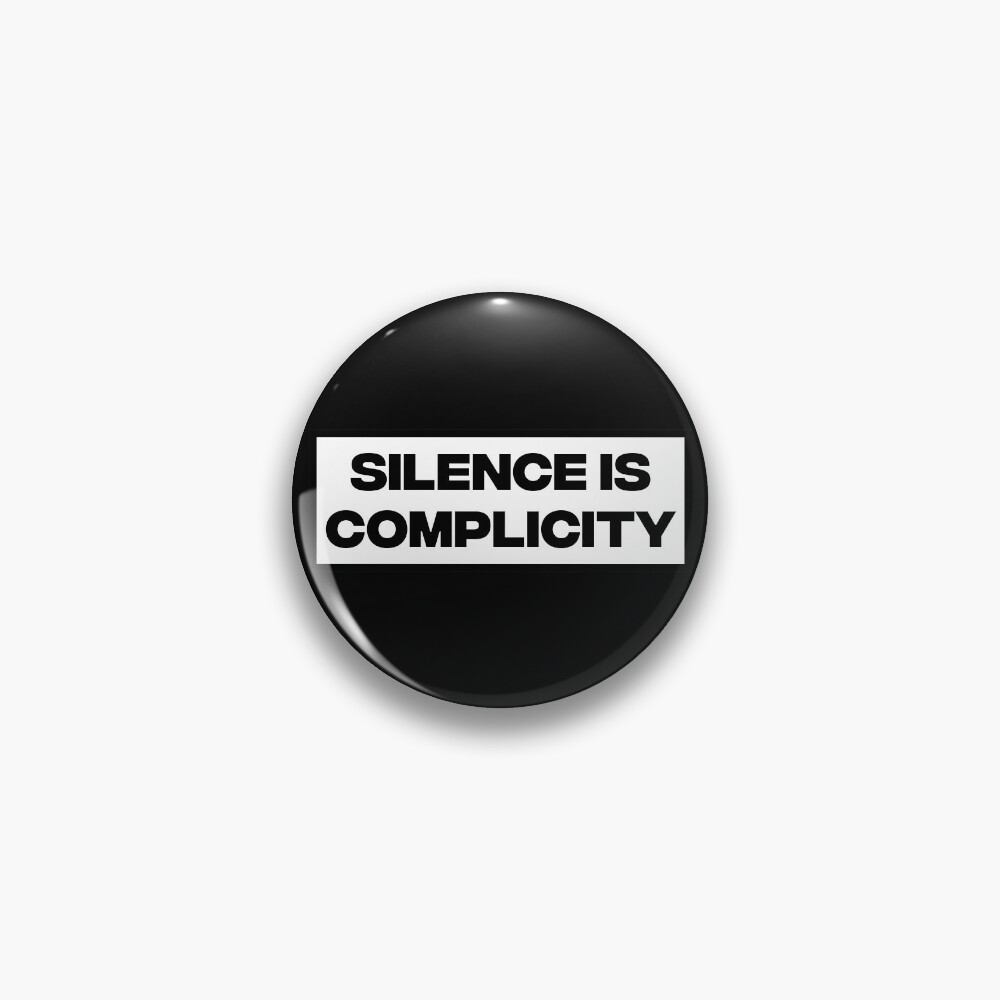 "Silence Is Complicity" Sticker for Sale by SSFootball | Redbubble