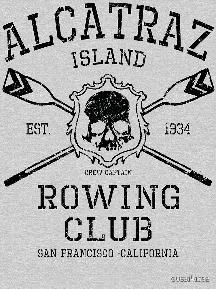 "Alcatraz Ruderverein" T-Shirt von GUS3141592 | Redbubble